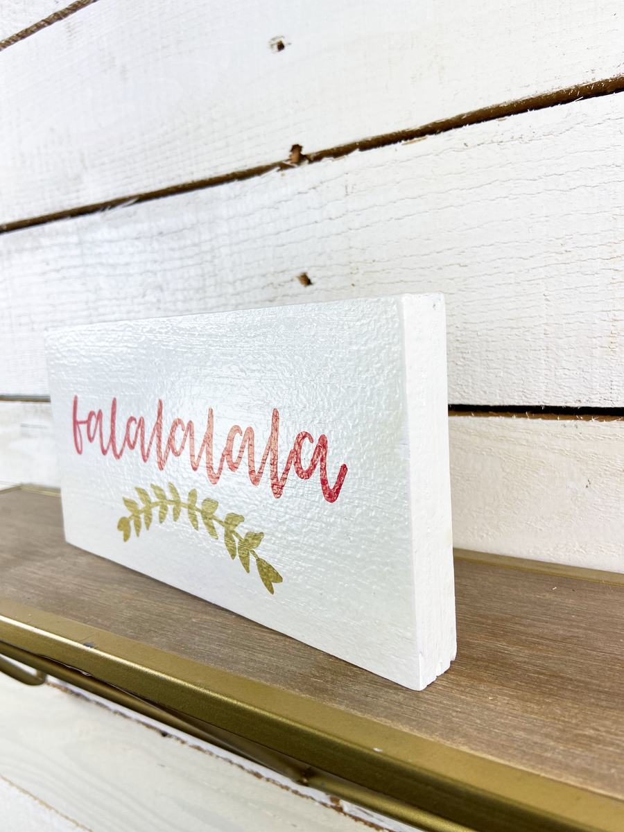 Falalalala Holiday Wood Sign – The Painted Oak Shop